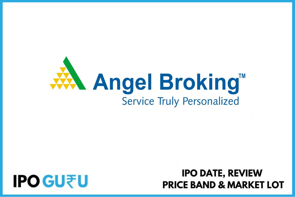 Angel Broking IPO Date, Review, Price Band & Market - IPO Guru
