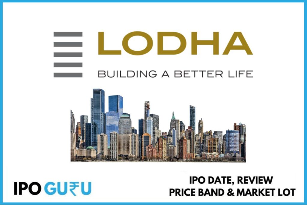 Lodha Developers IPO Date, Review, Price Band & Market - IPO Guru