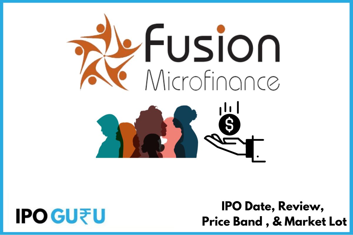 Fusion Micro Finance IPO Date, Review, Price Band & Market Lot - IPO Guru